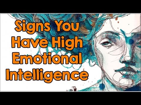 7 Signs You Have High Emotional Intelligence: How Many Do You Have?