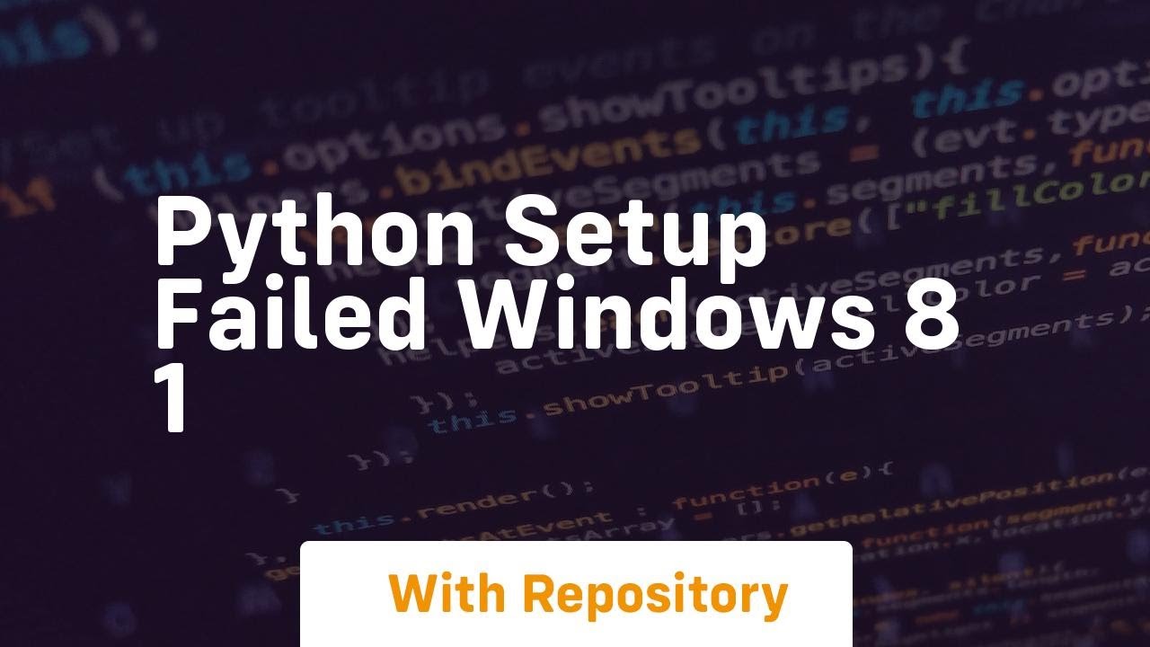 python setup failed windows 8 1
