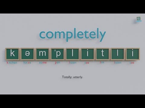 How to pronounce completely ?