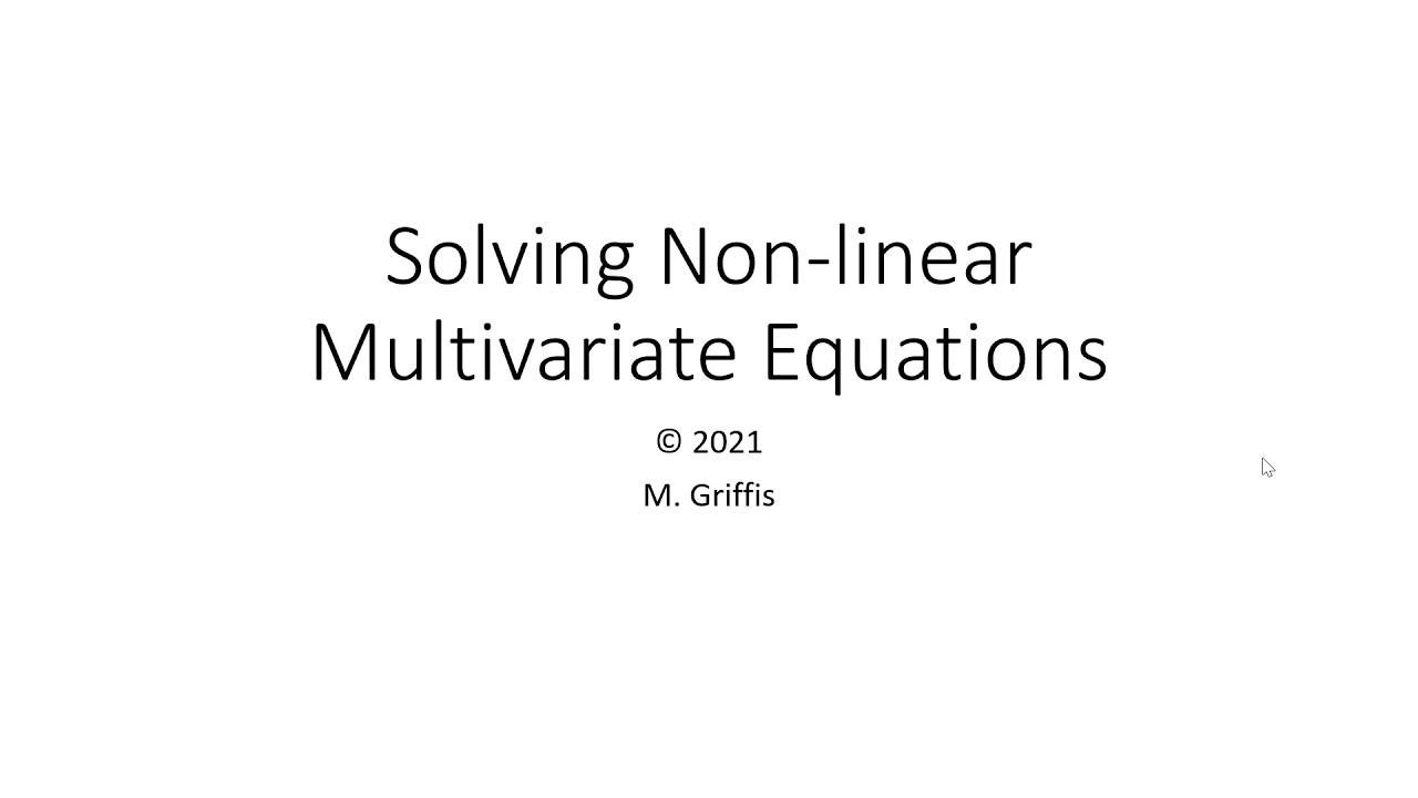 Solving Non-linear Multivariate Equations