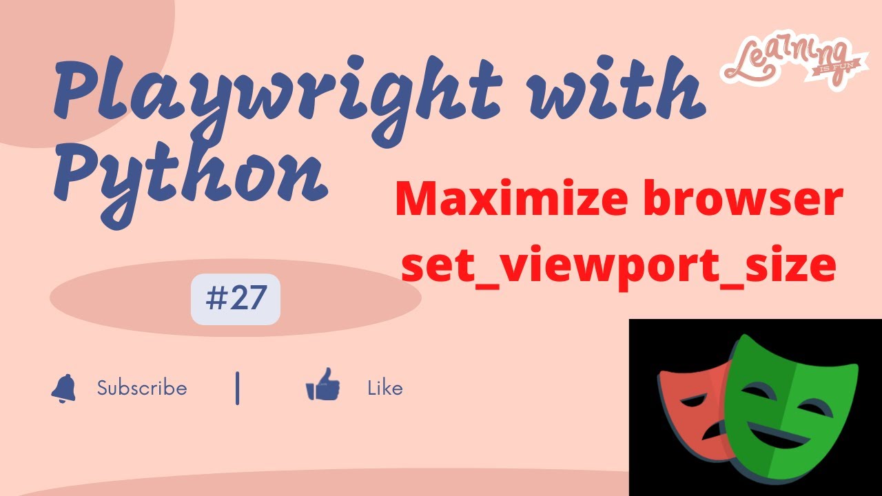 #27 Playwright with Python | Maximize/Full Screen browser in Playwright - Part 1