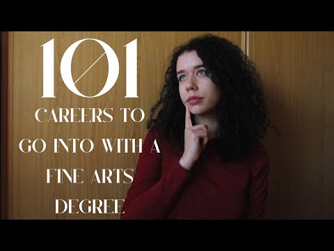 101 CAREERS YOU CAN GO INTO WITH A FINE ARTS DEGREE