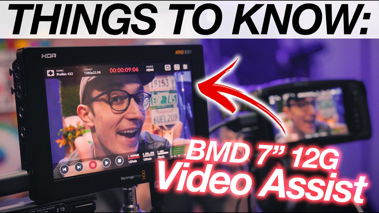 THINGS TO KNOW: BMD Video Assist (7