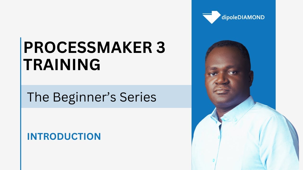 00 - Introduction (ProcessMaker 3 Training - The Beginner's Series)