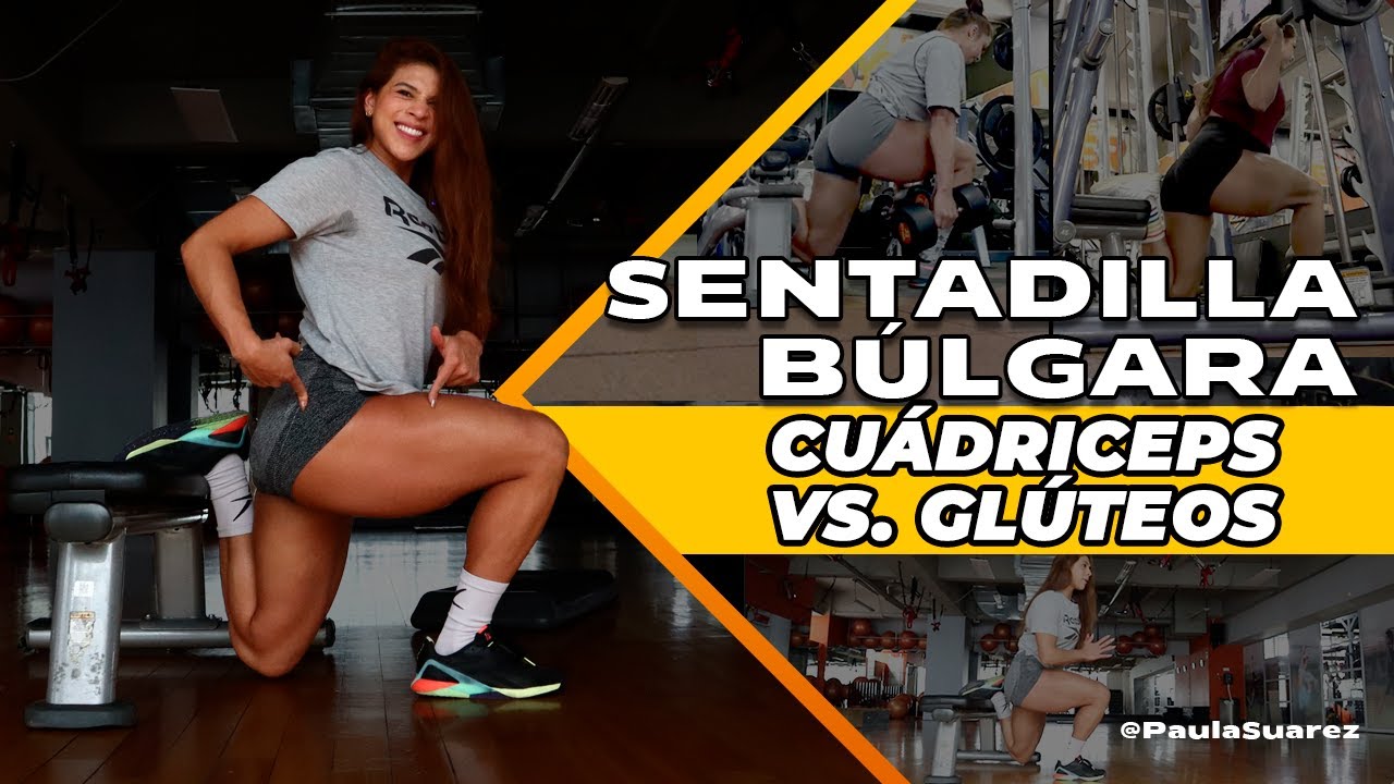 SENTADILLA BÚLGARA PASO A PASO! ENFOQUE GLÚTEOS VS. CUÁDRICEPS!