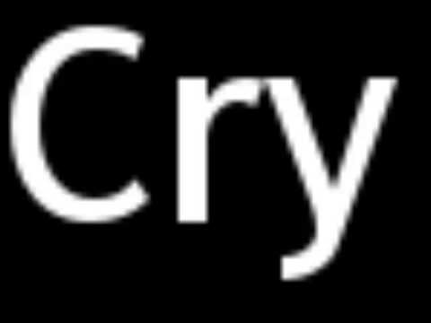 How to Pronounce Cry