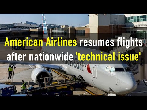 American Airlines resumes flights after nationwide 'technical issue' | American Airlines