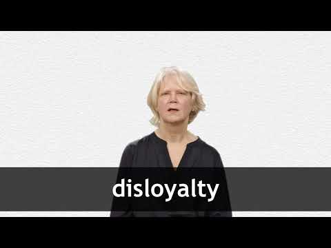 DISLOYALTY definition and meaning | Collins English Dictionary