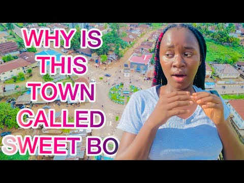 Guess why Sierra leoneans name this Town Sweet Bo |southern province