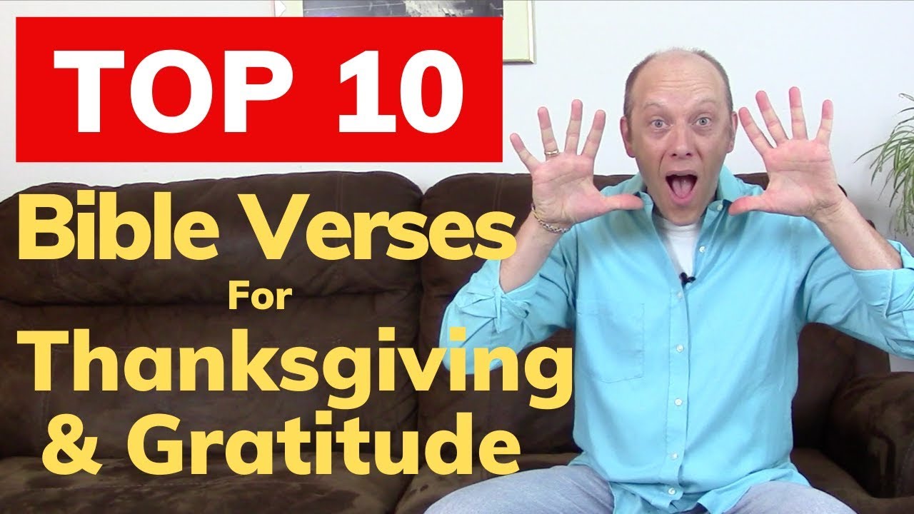Top 10 Bible Verses for Thanksgiving and Gratitude