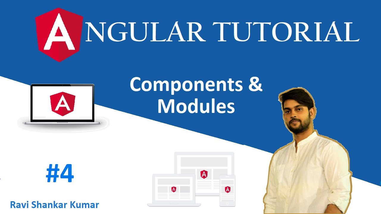 Angular Tutorial 4 | Components and Modules
