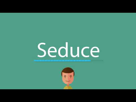 Seduce pronunciation
