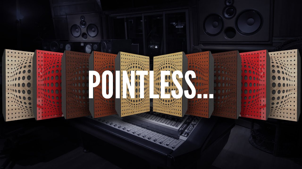 Acoustic Treatment is Pointless Unless…