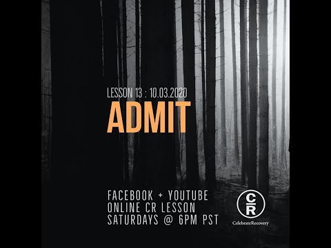 Celebrate Recovery Lesson: Admit – IGW3 – In God's Word, In God's Will ...
