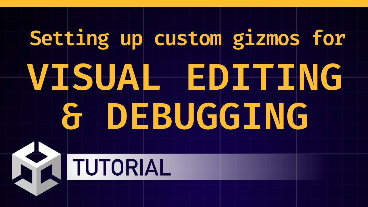 Visual debugging and editing using gizmos [Unity/C# tutorial]