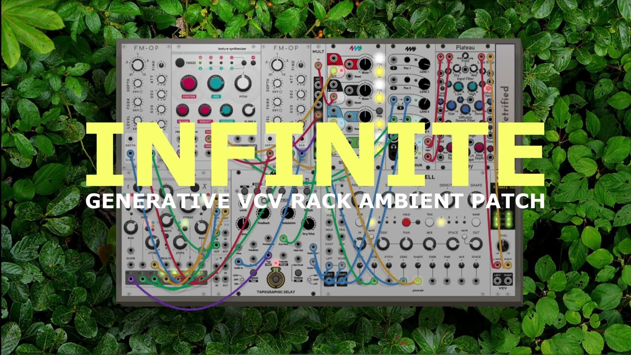 INFINITE AMBIENT - VCV rack ambient patch #vcvrack
