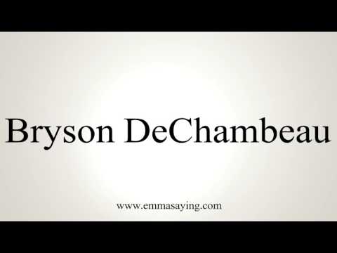 How to Pronounce Bryson DeChambeau