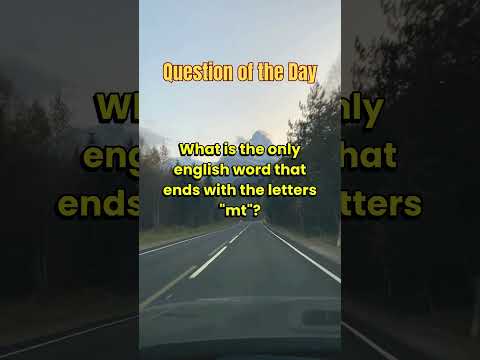 Question of the Day: What is the only English word that ends witht the letters 'mt'?