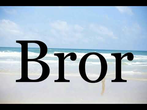 How To Pronounce Bror🌈🌈🌈🌈🌈🌈Pronunciation Of Bror