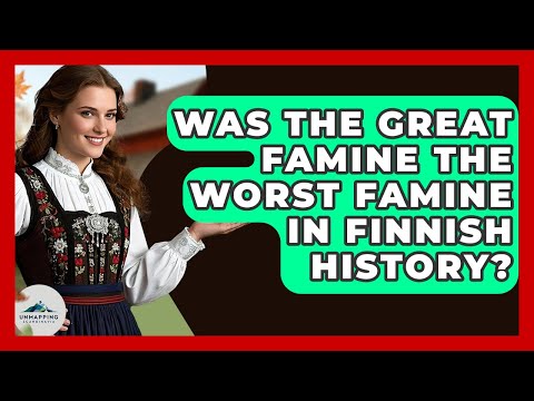 Was The Great Famine The Worst Famine In Finnish History? - Unmapping Scandinavia