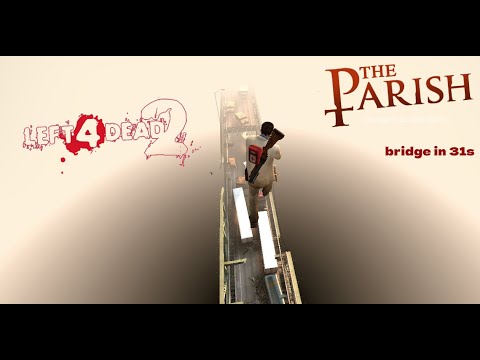 Steam Community :: Video :: [L4D2] - The Parish bridge in 0:31 (TAS ...