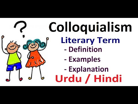 What is Colloquialism? (Literary Device) Explain in Hindi / Urdu