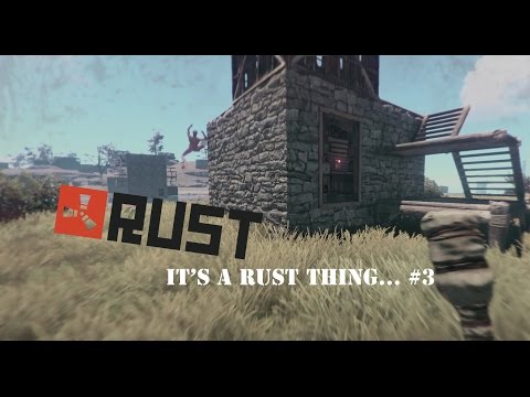Steam Community :: Video :: IT'S A RUST THING (Part 3) Rust [Let's Play] #4 | KnightInShiningTinFoil