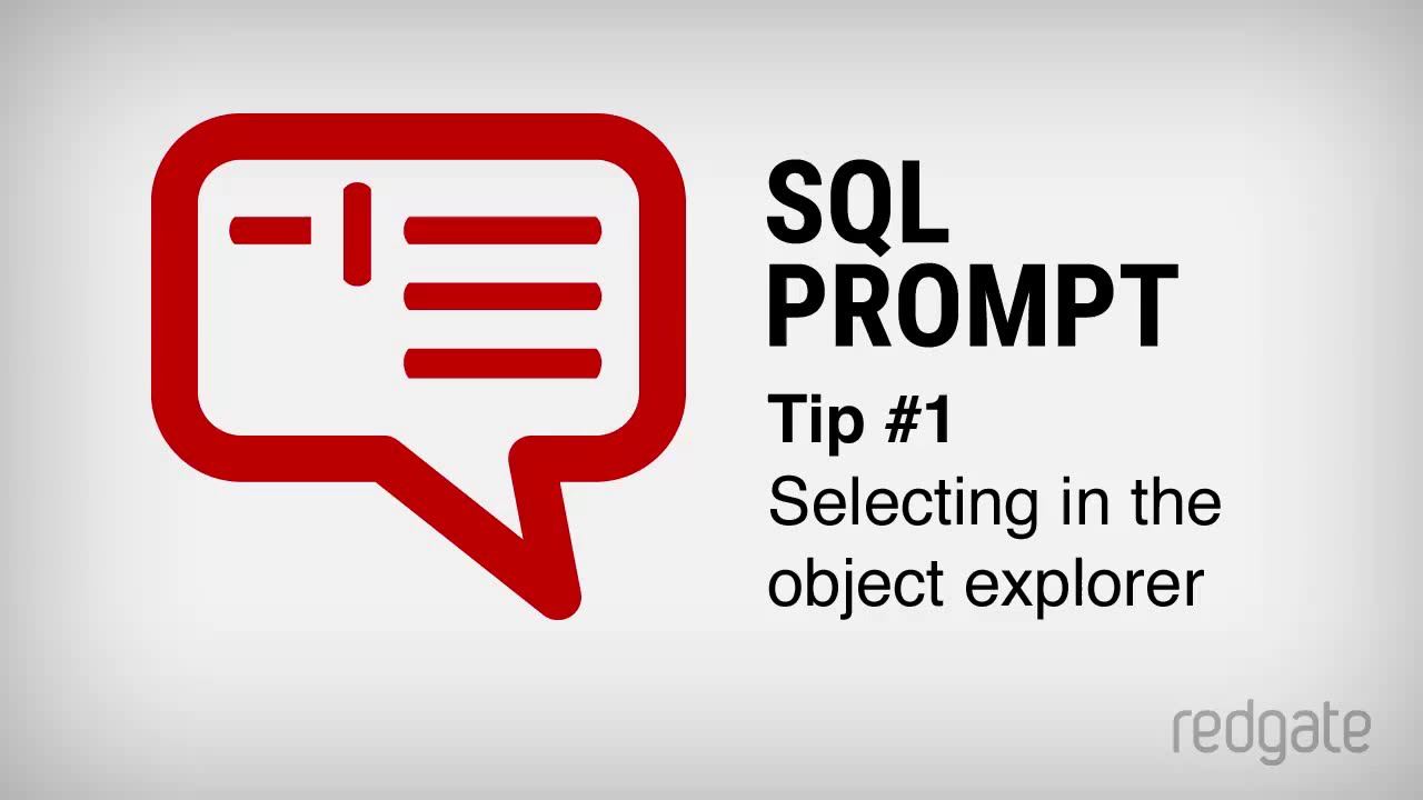 SQL Prompt Tips - #1 Selecting in the Object Explorer | Redgate