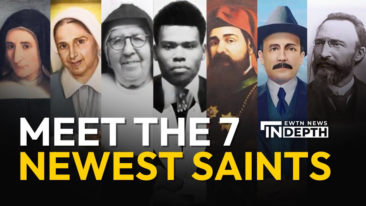 Meet the 7 Newest Saints | EWTN News In Depth
