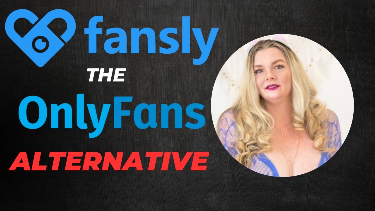 Fansly the Onlyfans Alternative: Is It Worth Your Time