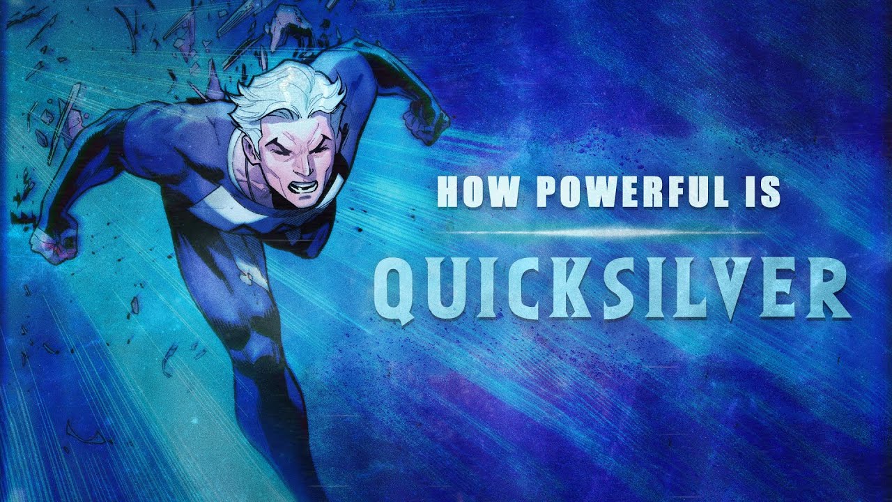 How Powerful is Quicksilver?