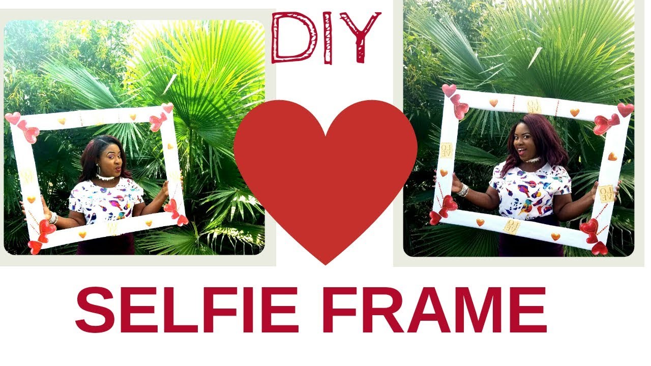 DIY SELFIE PHOTO FRAME FOR VALENTINES DAY Part 1