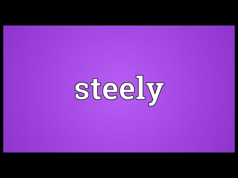 Steely Meaning