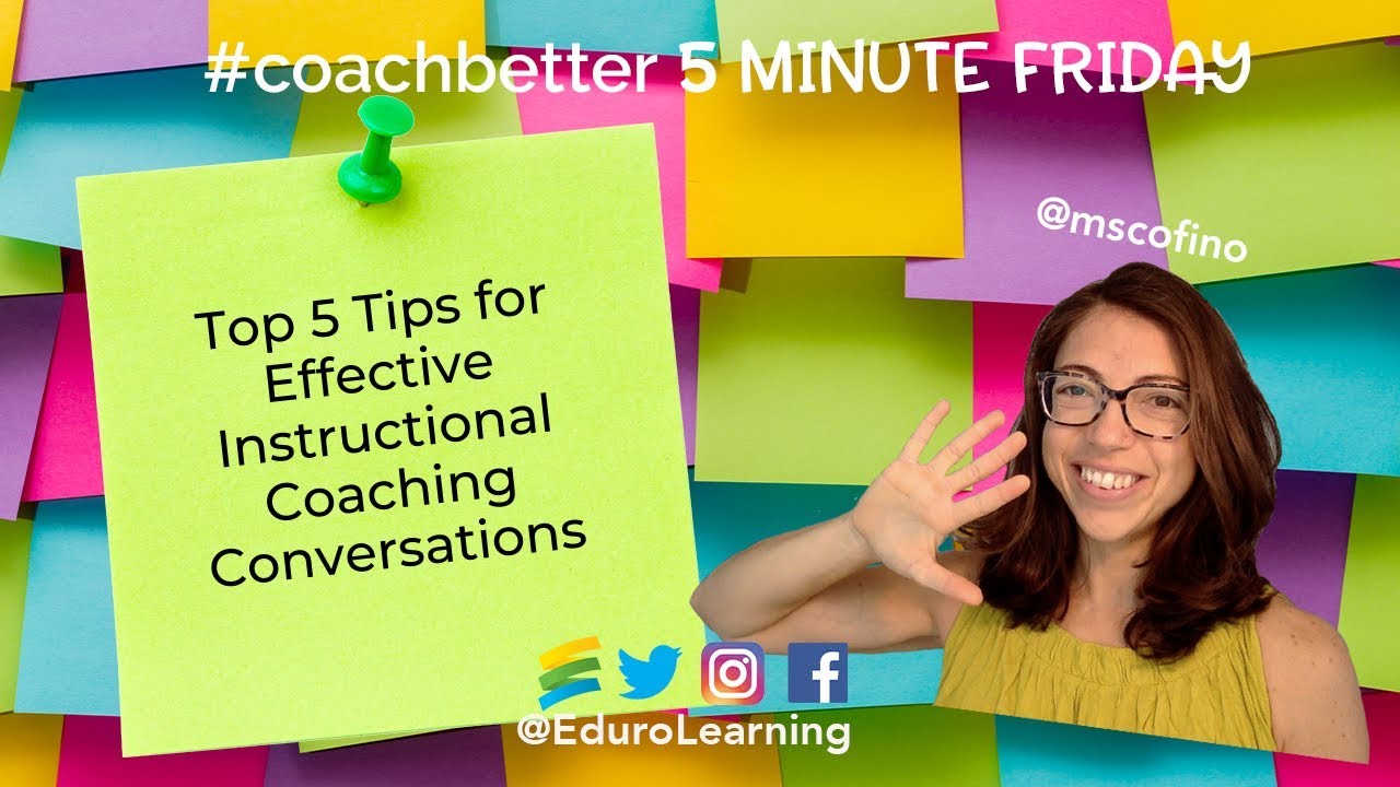 Top 5 Tips for Effective Instructional Coaching Conversations