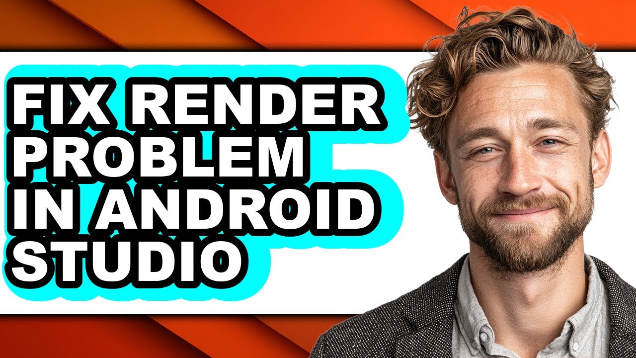 How to Fix Render Problem in Android Studio (updated)