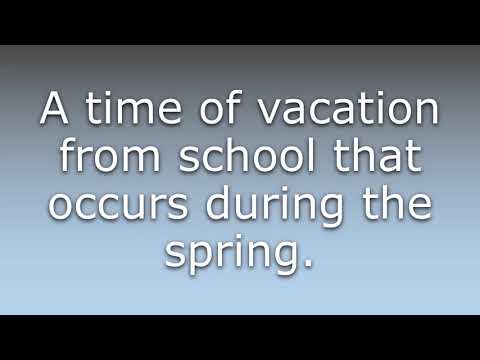 What does Spring break mean?