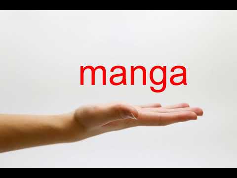 How to Pronounce manga - American English