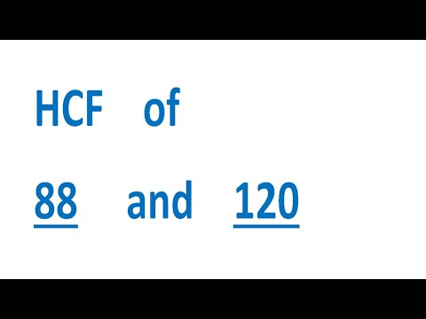 HCF of 88 and 120