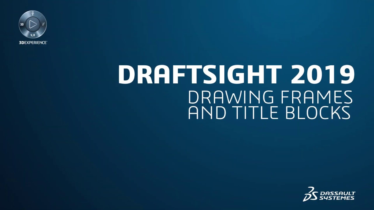 DraftSight 2019: Drawing Frames and Title Blocks