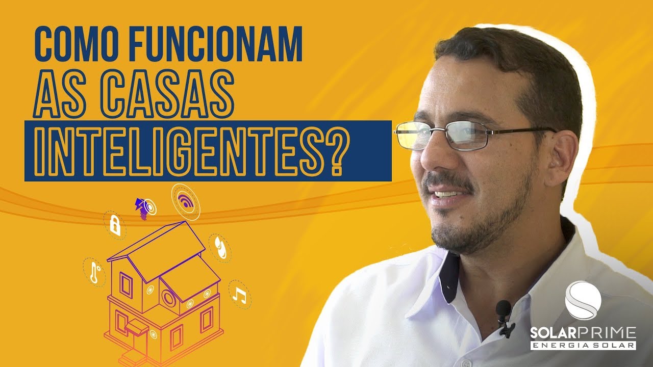 Você sabe como funcionam as casas inteligentes?