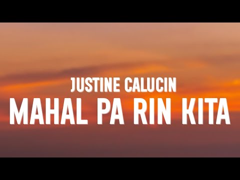 Justine Calucin - Mahal Pa Rin Kita (Lyrics)