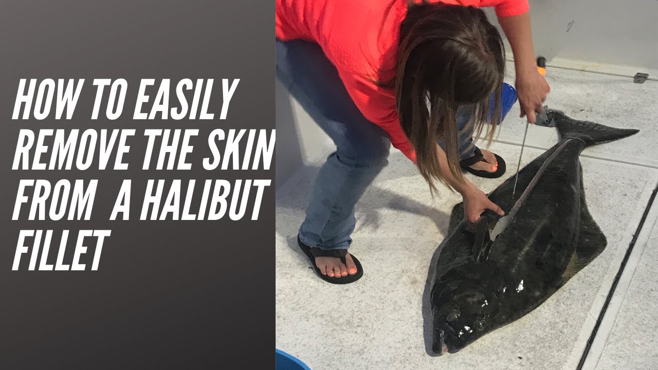 How to easily remove the skin from your halibut fillet