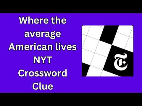 Where the average American lives NYT Crossword Clue