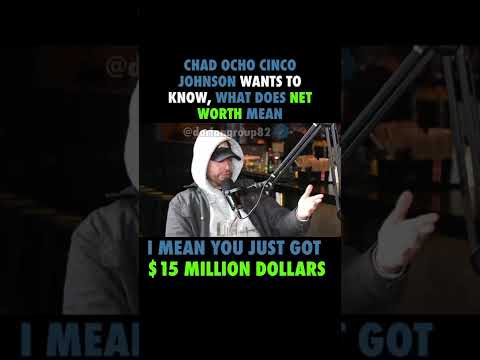 Chad Ocho Cinco Johnson Wants To Know, What Does Net Worth Mean
