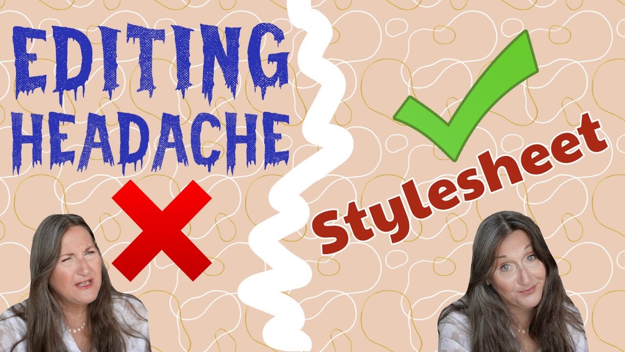 Stylesheet | Why You Need a Stylesheet | Editing Tips