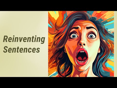 Master the Parentheses: Reinventing Sentences