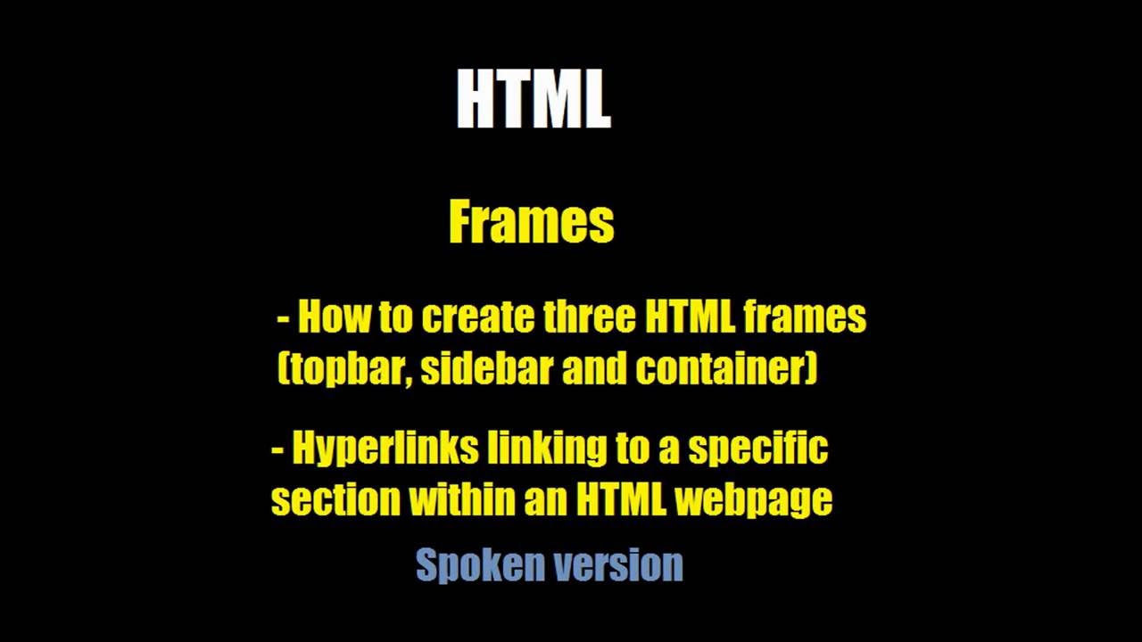 Frames & framesets: how to create three HTML frames & hyperlinks linking to a specific section