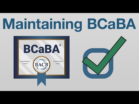 Maintaining BCaBA Certification