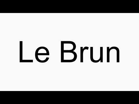 How to pronounce Le Brun