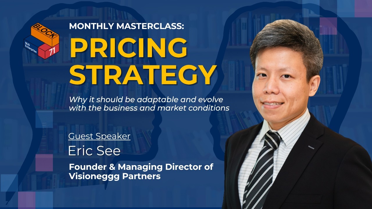 🚀 Mastering Pricing Strategy for Startups with Eric See | BLOCK71 Masterclass
